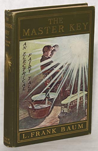The Master Key: An Electric Fairy Tale: Baum, L. Frank.: Amazon.com: Books