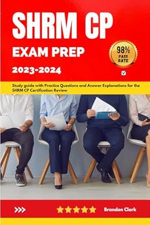 SHRM CP Exam Prep 2023-2024: Study guide with Practice Questions and ...