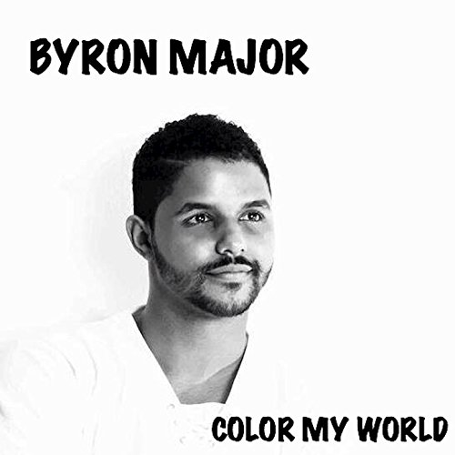 Play Color My World by Byron Major on Amazon Music Unlimited