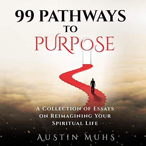 Amazon.com: 99 Pathways to Purpose: Reimagining Your Spiritual Life ...
