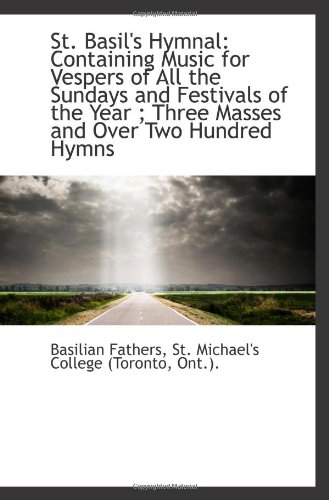 Amazon.com: St. Basil's Hymnal: Containing Music for Vespers of All the ...