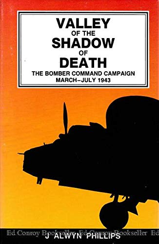 The Valley of the Shadow of Death: An Account of the Royal Air Force ...