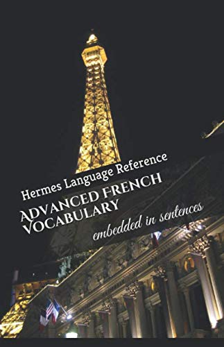 Amazon.com: Advanced French Vocabulary: embedded in sentences (Hermes ...