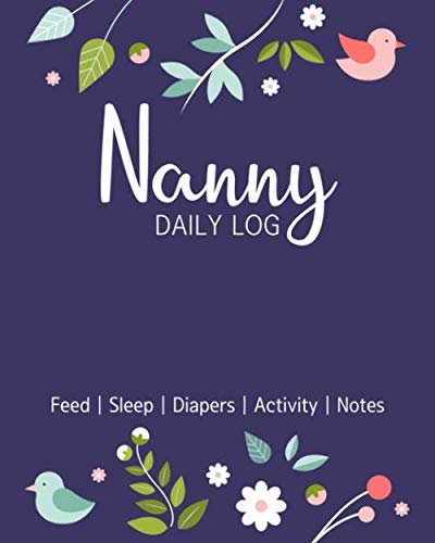 Nanny Daily Log: Stylish Baby & Toddler Schedule Tracking Book: Feed ...