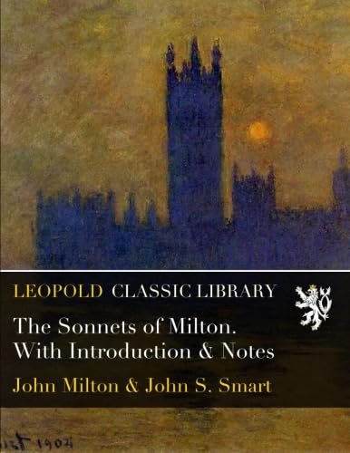 Amazon.com: The Sonnets of Milton. With Introduction & Notes: Milton ...