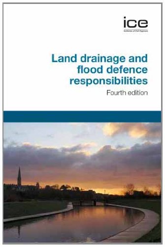 Land Drainage and Flood Defence Responsibilities, Fourth edition ...