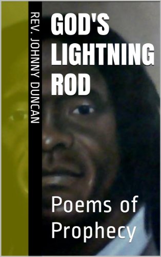 Amazon.com: God's Lightning Rod: Poems of Prophecy eBook : Duncan, Rev ...