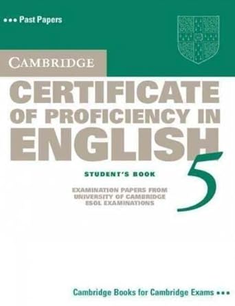Buy CAMBRIDGE CERTIFICATE OF PROFICIENCY OF ENGLISH 5 "STUDENT BOOK ...