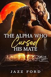 Amazon.com: The Alpha's Mate Who Cried Wolf (The Alpha Series Book 1) eBook : Ford, Jazz: Kindle ...