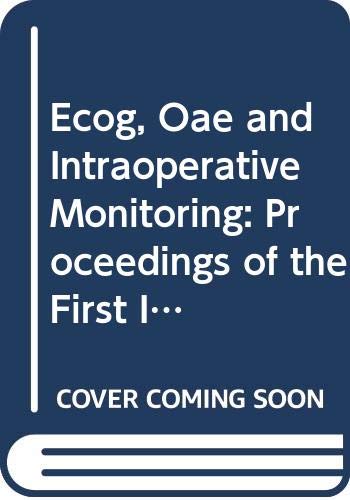 EcoG, OAE and Intraoperative Monitoring: 9789062990979: Medicine ...