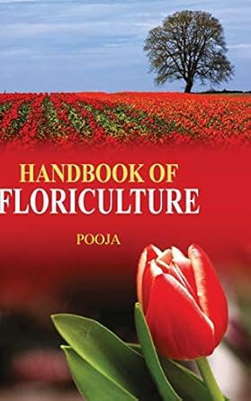 Handbook of Floriculture: Pooja: 9789350560921: Amazon.com: Books