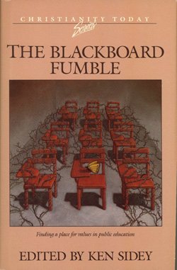 The Blackboard Fumble (Christianity Today Book Series): Ken Sidey ...