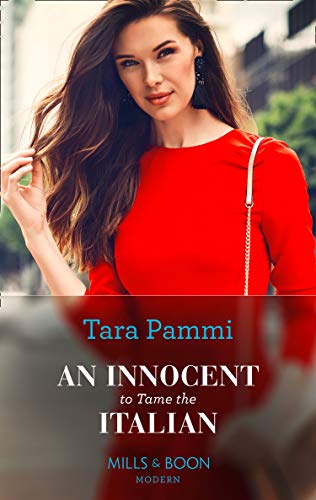 An Innocent To Tame The Italian (Mills & Boon Modern) (The Scandalous ...