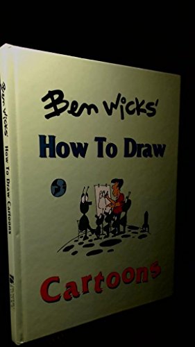 Ben Wick's How to Draw Cartoons: Wick, Ben: 9781895651225: Amazon.com ...