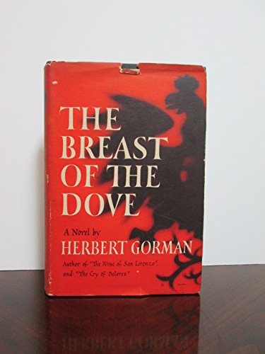 The breast of the dove: Gorman, Herbert Sherman: Amazon.com: Books
