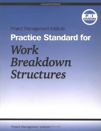 Project Management Institute Practice Standard for Work Breakdown ...