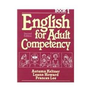 English for Adult Competency Book 1: Keltner, Autumn: 9780132803489 ...