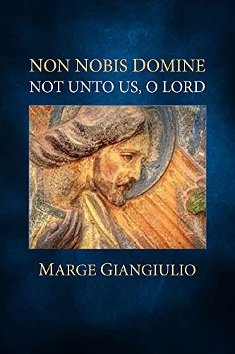 Amazon.com: Non Nobis Domine: Not Unto Us, O Lord eBook : Giangiulio ...