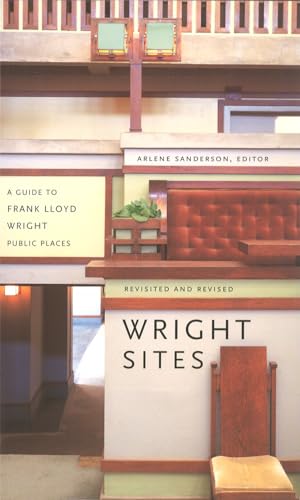 Wright Sites: A Guide to Frank Lloyd Wright Public Places: The Frank ...