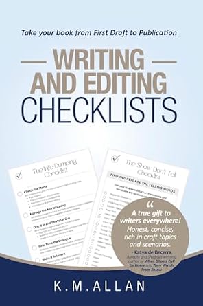 Writing and Editing Checklists: Everything You Need to Take Your Book ...