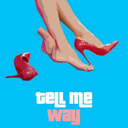 Tell Me de WAY? en Amazon Music Unlimited