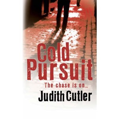 Cold Pursuit {{ COLD PURSUIT }} By Cutler, Judith ( AUTHOR) Jan-28-2008 ...
