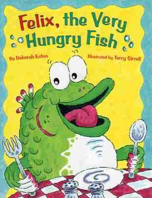 Felix, the very hungry fish (Sadlier little books reading): Eaton ...