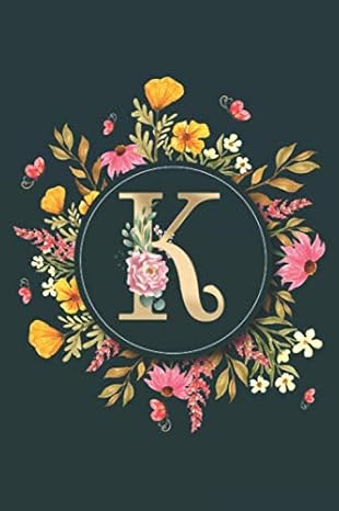 Letter K Notebook: Initial Monogram Letter K Journal - Pretty ...