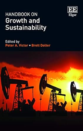 Handbook on Growth and Sustainability : Dolter, Brett, Victor, Peter A ...