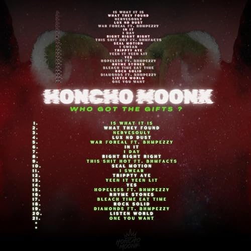 Écouter WHO GOT THE GIFTS par Honcho Moonk sur Amazon Music Unlimited