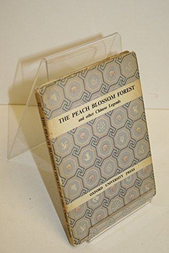 The peach blossom forest, and other Chinese legends (Chameleon books ...