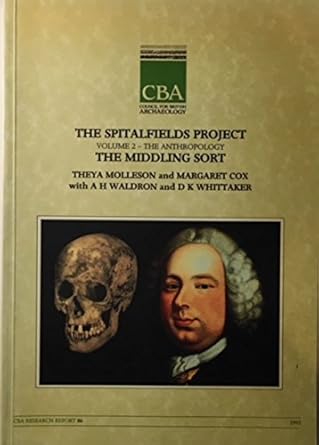 The Middling Sort (The Spitalfields Project, Vol. 2: The Anthropology ...