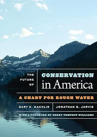 The Future of Conservation in America: A Chart for Rough Water First ...
