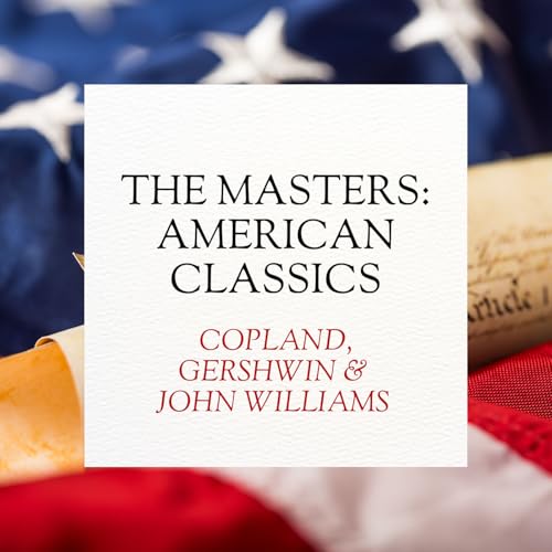 The Masters: American Classics de Aaron Copland en Amazon Music - Amazon.es