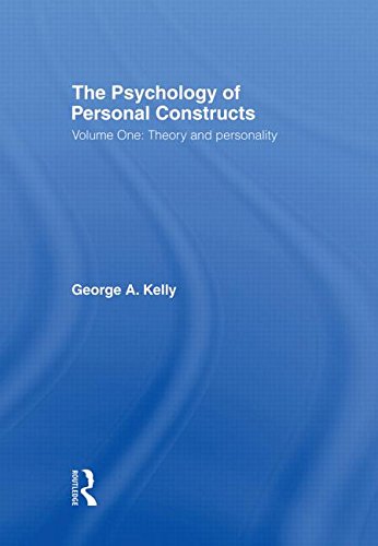 The Psychology of Personal Constructs: Volume One: Theory and ...