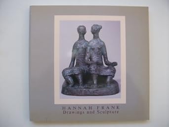 Hannah Frank-Drawings And Sculpture: Amazon.co.uk: Frank Wordsall: Books