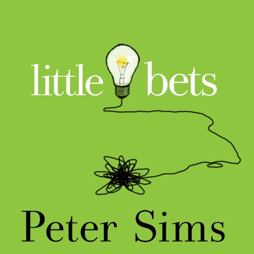 Amazon.com: Little Bets: How Breakthrough Ideas Emerge from Small ...