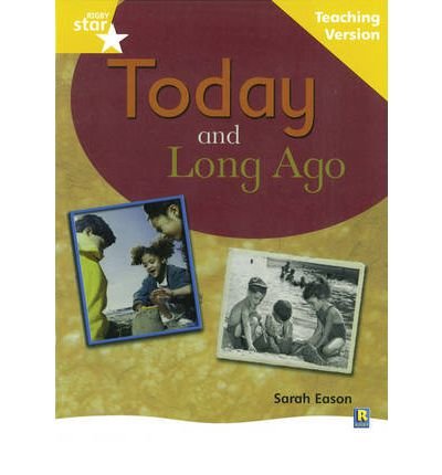 Rigby Star Non-fiction Guided Reading Yellow Level: Long Ago and Today ...