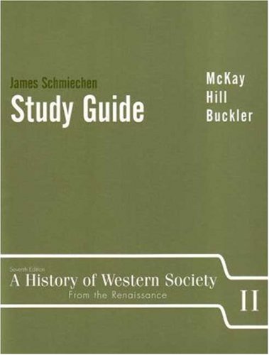A History of Western Society: McKay, John P., Hill, Bennett D., Buckler ...