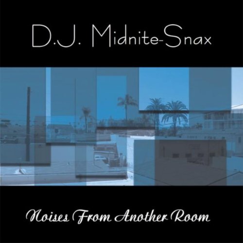 Play Noises From Another Room by DJ Midnite-Snax on Amazon Music