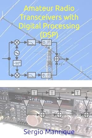 Amateur Radio Transceivers with Digital Processing (DSP): Manrique ...