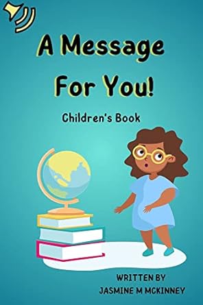 A Message For You! : Children's Book eBook : McKinney, Jasmine: Amazon ...