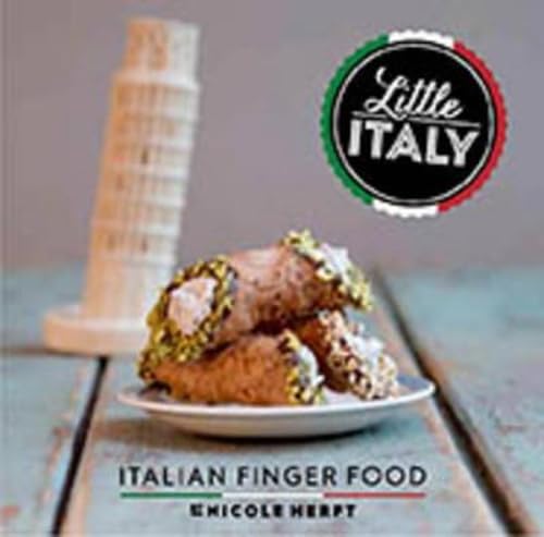 Little Italy: Italian Finger Food: Herft, Nicole: 9781742707716: Amazon ...