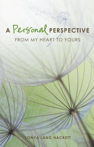 A Personal Perspective: Sonya Lang Hackett: 9781616635282: Amazon.com ...