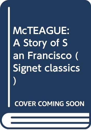Norris Frank : Mcteague:A Story of San Francisco (Sc) (Signet classics ...