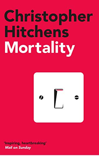 Mortality - Kindle edition by Hitchens, Christopher. Politics & Social ...