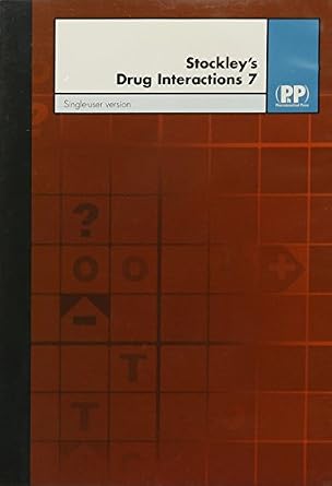 Stockley's Drug Interactions: Single User: Baxter, Karen, Stockley ...