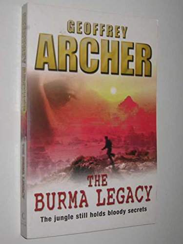 The Burma Legacy: Geoffrey Archer: 9780712682961: Amazon.com: Books