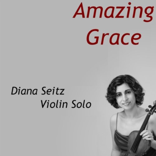 Play Amazing Grace by Diana Seitz on Amazon Music