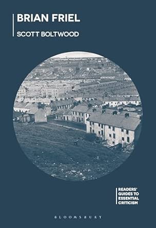 Amazon.com: Brian Friel (Readers' Guides to Essential Criticism, 70): 9781137523044: Boltwood ...